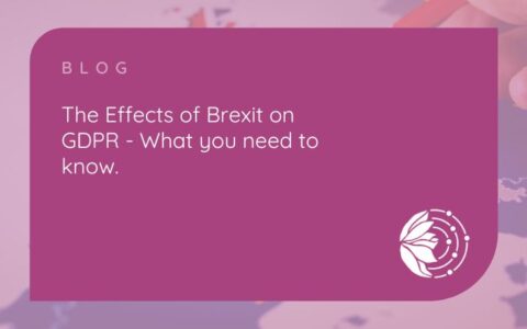 What You Need To Know About GDPR Following Brexit