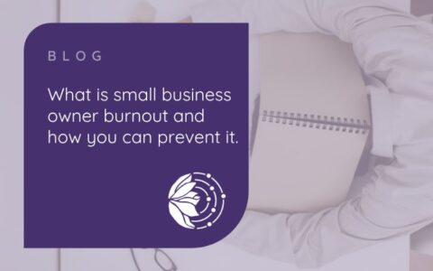 What Is Small Business Owner Burnout And How You Can Prevent It
